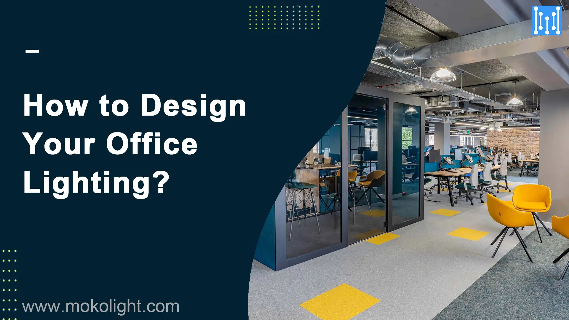 How to Design Your Office Lighting?