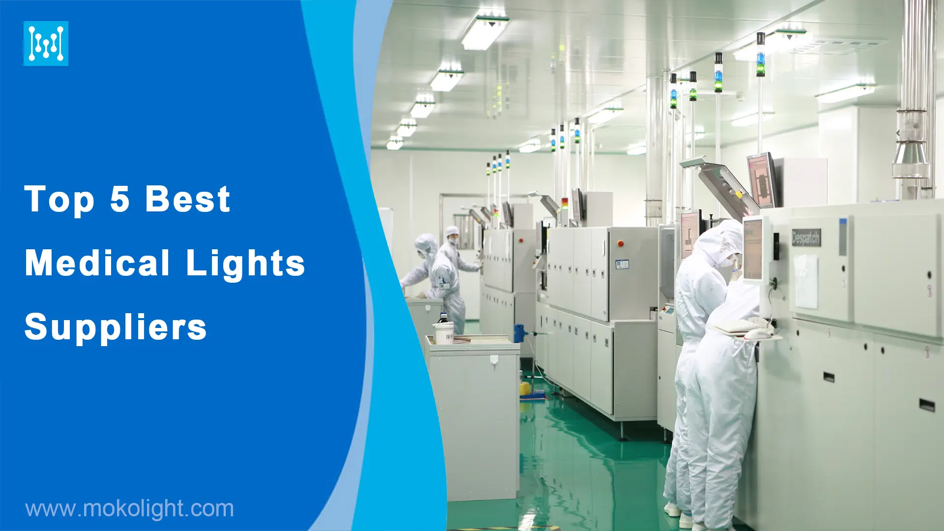 Top 5 Best Medical Lights Suppliers 2024 - MOKOLight