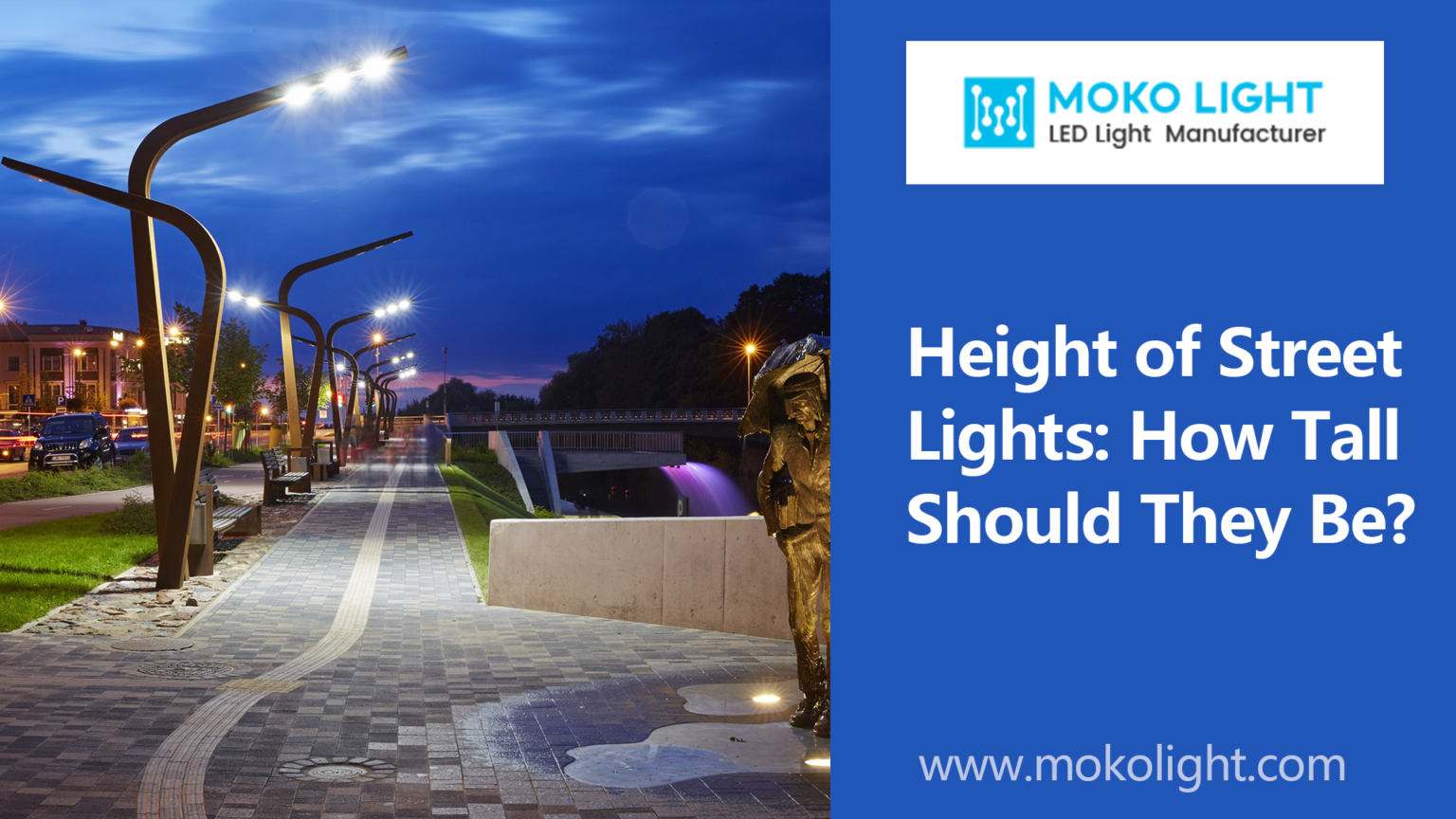 Height of Street Lights: How Tall Should They Be? - MOKOLight