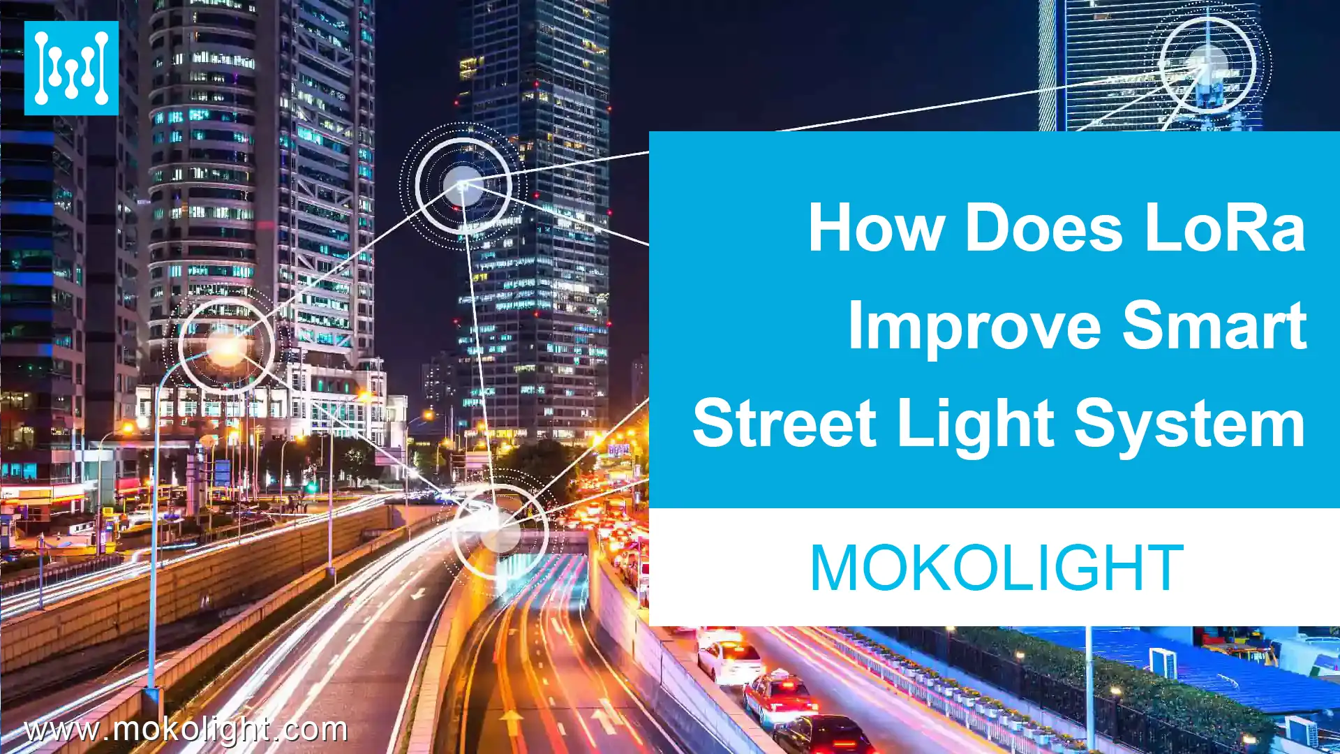 ¿Cómo mejora LoRa el sistema de alumbrado público inteligente?? - MOKOLuz